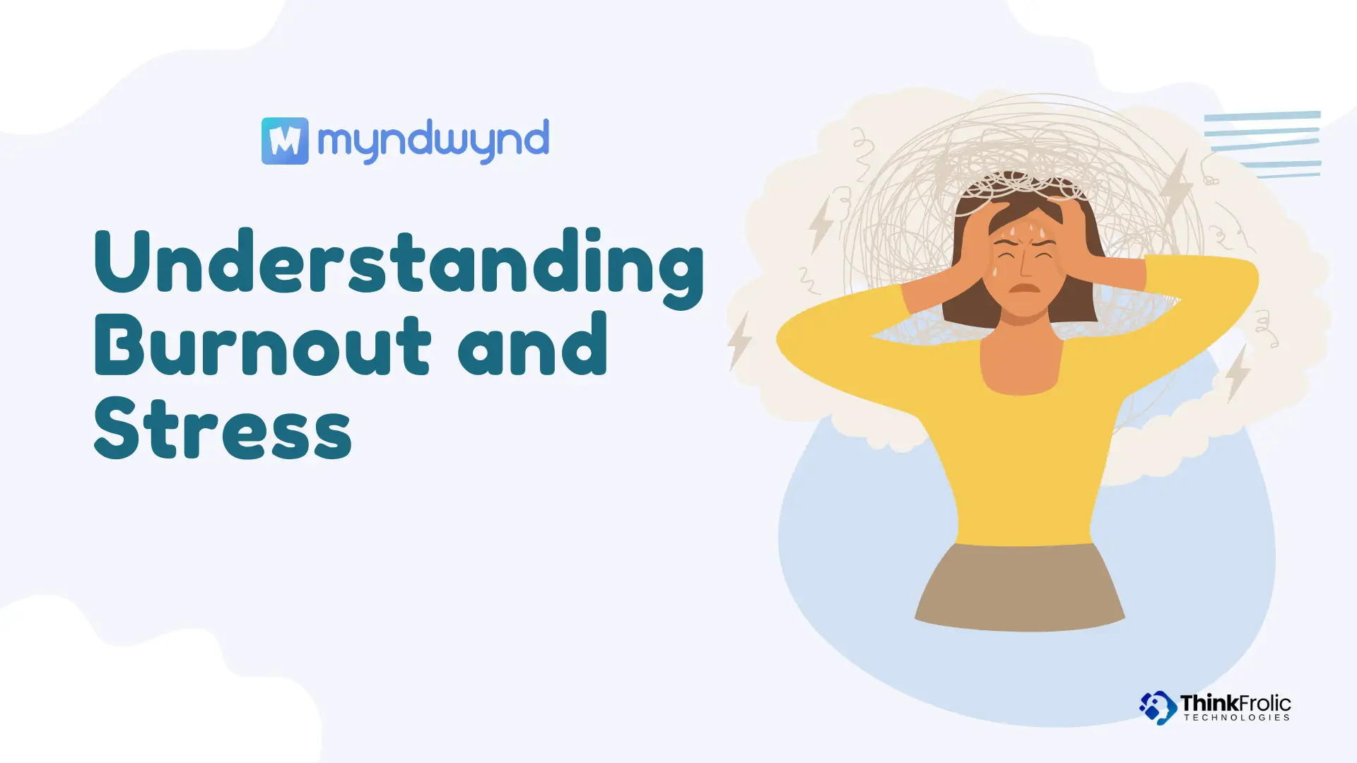 Understanding Burnout and Stress | MyndWynd