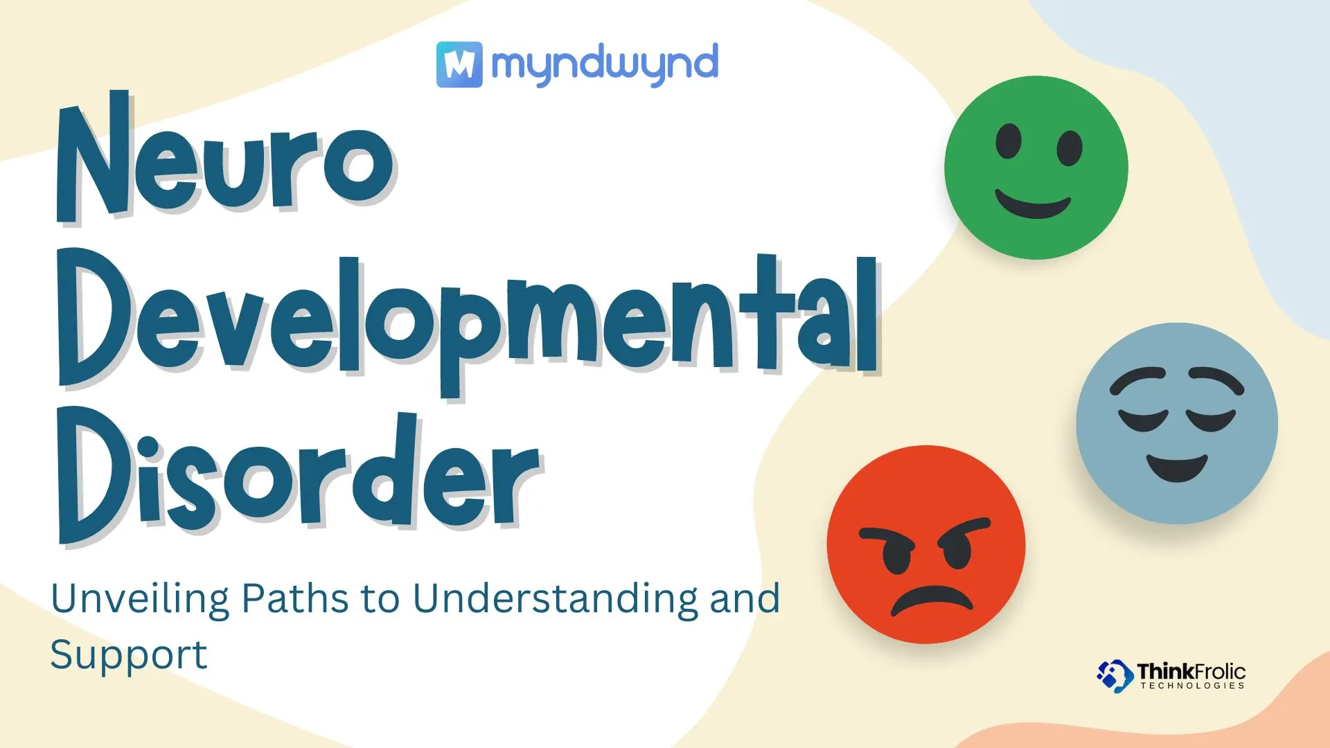Neuro Developmental Disorders: Symptoms and Treatment | MyndWynd